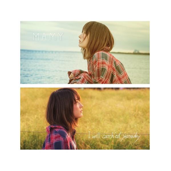 【発売日：2019年01月09日】MAMY/I will catch"ed" yesterday、メディア：CDA、発売日：2019/01/09、商品コード：DAKGR-65、JANコード/ISBNコード：4582308081364