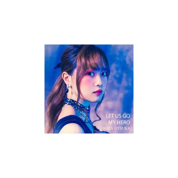 【発売日：2020年09月23日】大塚みか/LET US GO/MY HERO、メディア：CDA、発売日：2020/09/23、商品コード：DAKHOWDY-7、JANコード/ISBNコード：4948722548720