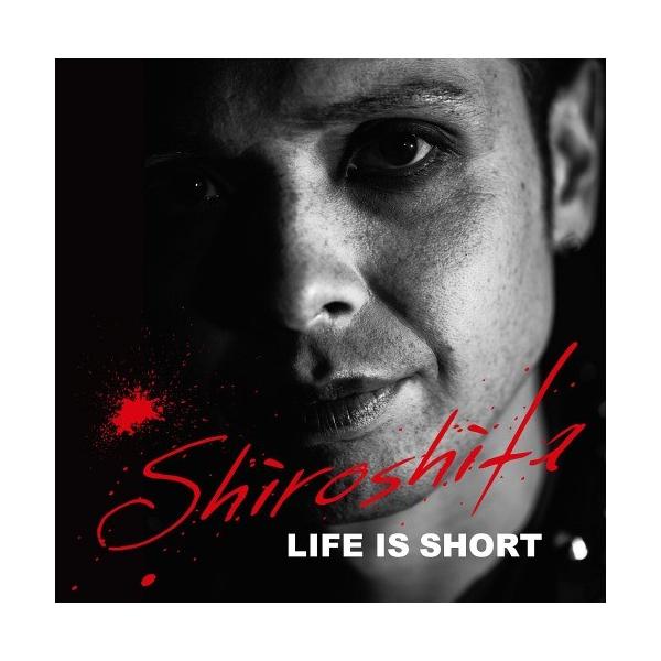 【発売日：2015年05月13日】城下 カズ/LIFE IS SHORT、メディア：CDA、発売日：2015/05/13、商品コード：DAKJPCA-1501、JANコード/ISBNコード：4948722513308