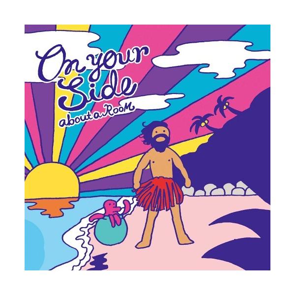 【発売日：2017年05月24日】about a ROOM/on your side!!、メディア：CDA、発売日：2017/05/24、商品コード：DAKKDD-2、JANコード/ISBNコード：4573440510102