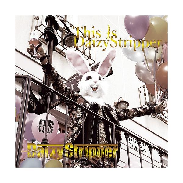 【発売日：2019年01月16日】DaizyStripper/FAN'S BEST ALBUM 「This is DaizyStripper」 [Expert盤]、メディア：CDA、発売日：2019/01/16、商品コード：DAKKISS-...