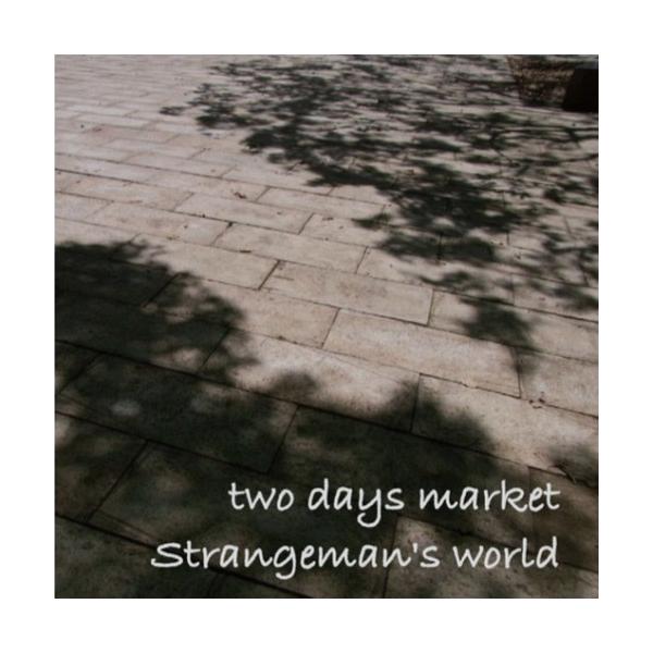 【発売日：2016年08月22日】two days market/Strangeman's world、メディア：CDA、発売日：2016/08/22、商品コード：DAKLMAL-1023、JANコード/ISBNコード：4582308073857