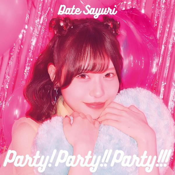 【発売日：2026年03月25日】伊達さゆり/Party! Party!! Party!!! [通常盤]、メディア：CDA、発売日：2026/03/25、重量：150g、商品コード：DAKLVDA-1002、JANコード/ISBNコード：4...