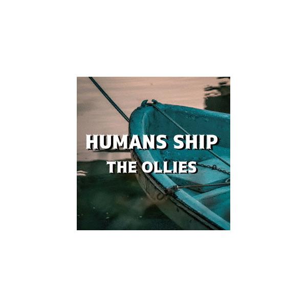【発売日：2022年09月01日】THE OLLIES/HUMANS SHIP、メディア：CDA、発売日：2022/09/01、商品コード：DAKMIKI-1、JANコード/ISBNコード：4582500634481