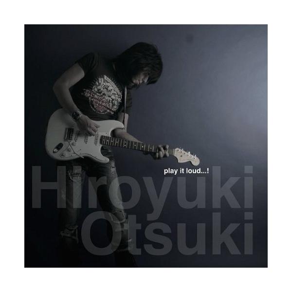 【発売日：2017年03月01日】Hiroyuki Otsuki/play it loud...!、メディア：CDA、発売日：2017/03/01、商品コード：DAKMTL-3、JANコード/ISBNコード：4549276676756