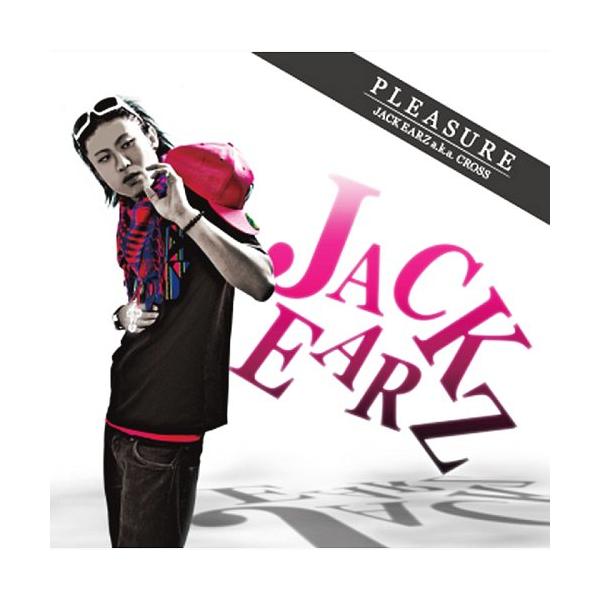 【発売日：2010年07月07日】JACK EARZ a.k.a. CROSS/PLEASURE、メディア：CDA、発売日：2010/07/07、商品コード：DAKMTOT-13、JANコード/ISBNコード：4948722400806