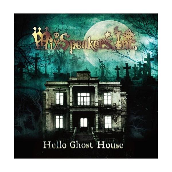 【発売日：2015年04月22日】Mix Speaker's Inc./Hello Ghost House、メディア：CDA、発売日：2015/04/22、商品コード：DAKMXSP-31、JANコード/ISBNコード：4948722511700