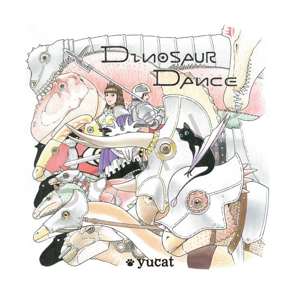 【発売日：2019年07月24日】yucat/ダイナソーDANCE、メディア：CDA、発売日：2019/07/24、商品コード：DAKPDOM-1、JANコード/ISBNコード：4948722542483
