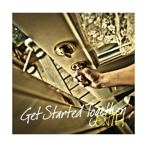 【発売日：2013年04月10日】ENTH/Get Started Together、メディア：CDA、発売日：2013/04/10、商品コード：DAKRCTR-1021、JANコード/ISBNコード：4948722485476