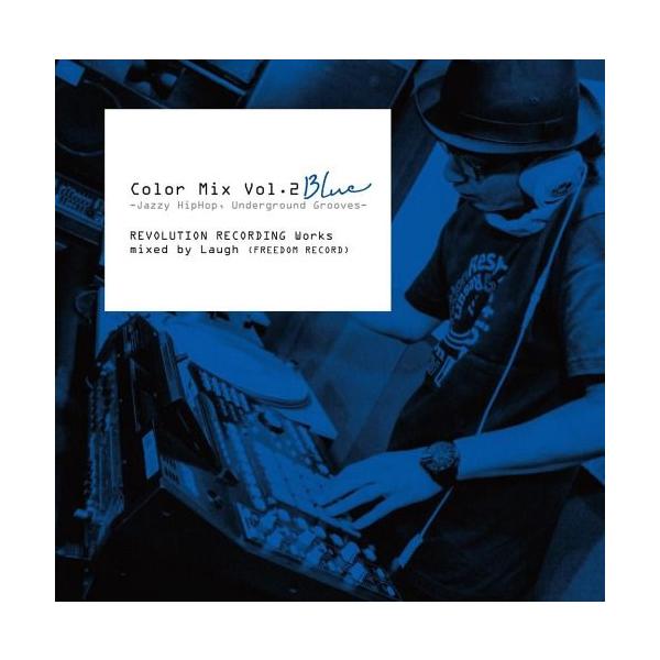 【発売日：2014年10月01日】オムニバス/Color Mix Vol.2 BLUE  -Jazzy Hiphop  Underground G、メディア：CDA、発売日：2014/10/01、商品コード：DAKRRCRF-140107、...
