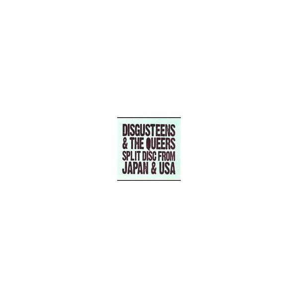 【発売日：2004年08月25日】DiSGUSTEENS / THE QUEERS/DiSGUSTEENS &amp; QUEERS SPLIT、メディア：CDA、発売日：2004/08/25、商品コード：DAKSRCD-1028、JANコ...