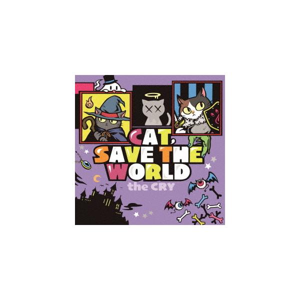 【発売日：2024年05月22日】the CRY/CAT  SAVE THE WORLD、メディア：CDA、発売日：2024/05/22、商品コード：DAKTCRI-1、JANコード/ISBNコード：4948722580904