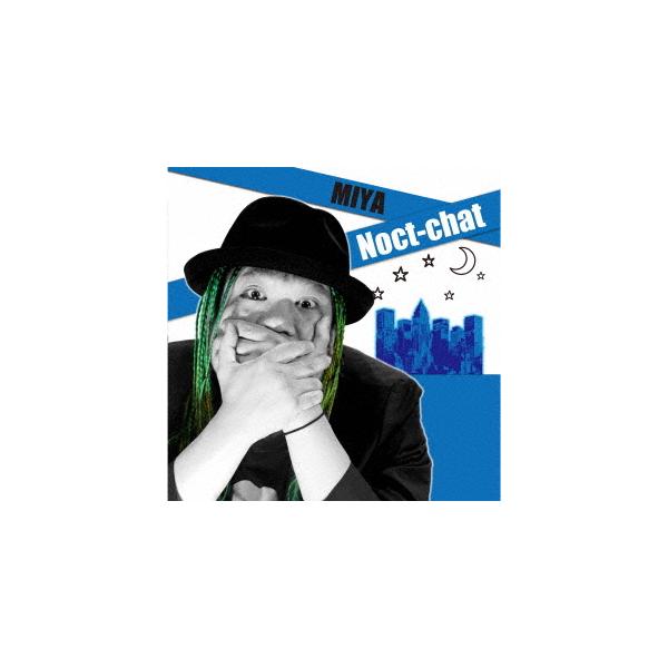 【発売日：2025年10月29日】MIYA/Noct chat、メディア：CDA、発売日：2025/10/29、商品コード：DAKTH-231、JANコード/ISBNコード：4948722598749