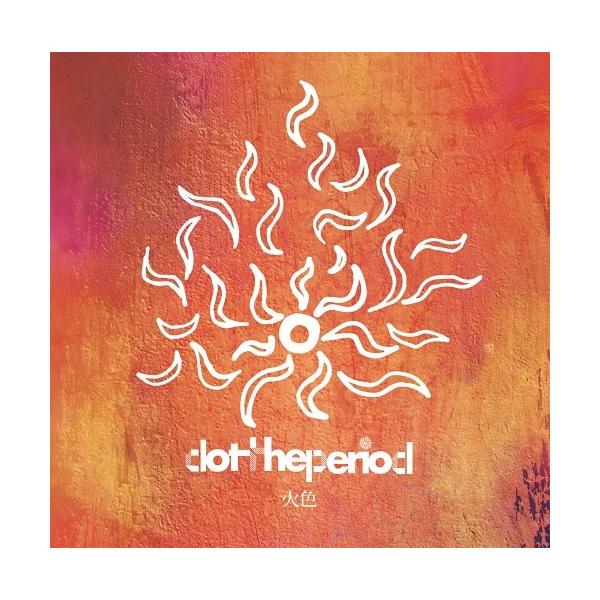 【発売日：2015年12月09日】dot the period/火色、メディア：CDA、発売日：2015/12/09、商品コード：DAKTNAD-72、JANコード/ISBNコード：4522197121765