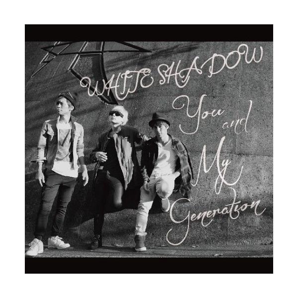 【発売日：2015年12月04日】WHITE SHADOW/You / My generation、メディア：CDA、発売日：2015/12/04、商品コード：DAKWSRD-1、JANコード/ISBNコード：4571358170463