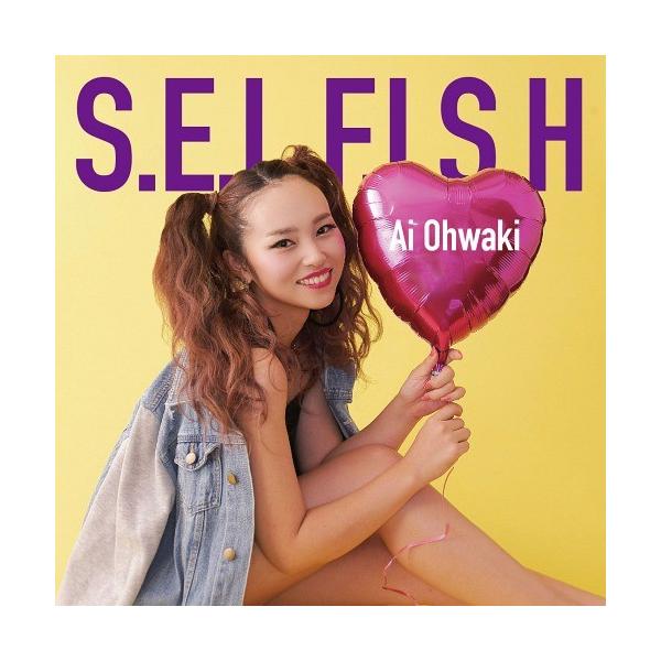 【発売日：2016年01月27日】大脇愛/S.E.L.F.I.S.H、メディア：CDA、発売日：2016/01/27、商品コード：DAKZINE-1013、JANコード/ISBNコード：4527170201564