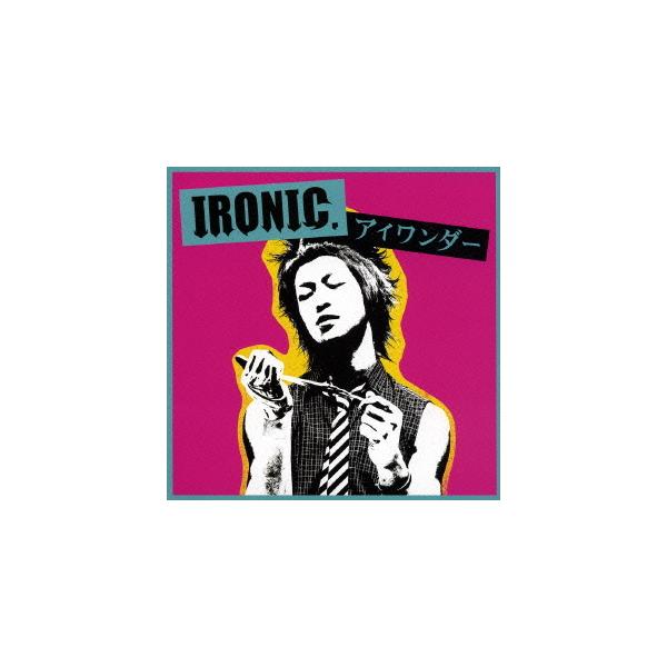 【発売日：2007年10月03日】IRONIC/アイワンダー、メディア：CDA、発売日：2007/10/03、商品コード：DDCM-1027、JANコード/ISBNコード：4543034013463
