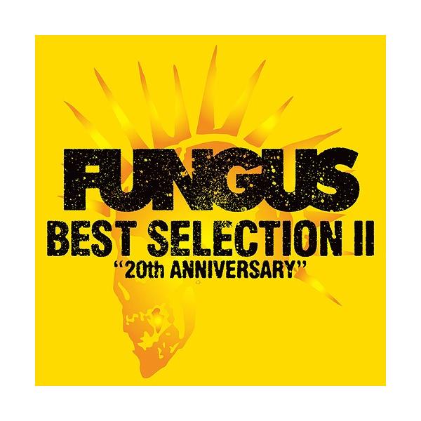【発売日：2017年02月22日】FUNGUS/BEST SELECTION II 〜20th ANNIVERSARY〜、メディア：CDA、発売日：2017/02/22、商品コード：DDCM-1045、JANコード/ISBNコード：4543...
