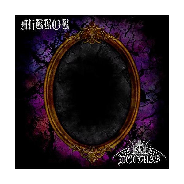 【発売日：2021年02月24日】DOGMAS/MiRROR、メディア：CDA、発売日：2021/02/24、商品コード：DGMS-2、JANコード/ISBNコード：4580215245770