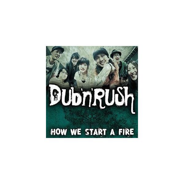 【発売日：2009年10月07日】DUB'N' RUSH/HOW WE START A FIRE、メディア：CDA、発売日：2009/10/07、商品コード：DQC-344、JANコード/ISBNコード：4543034022021