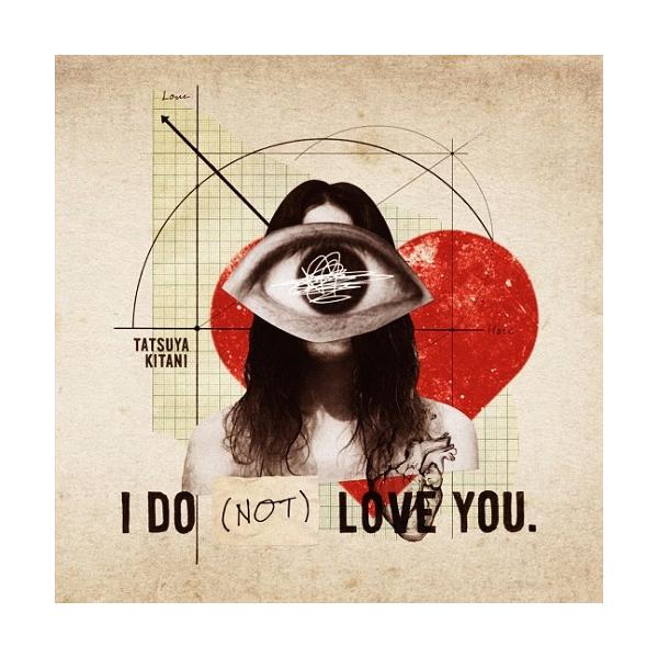 【発売日：2018年09月26日】キタニタツヤ/I DO (NOT) LOVE YOU.、メディア：CDA、発売日：2018/09/26、商品コード：EAC-4、JANコード/ISBNコード：4522197130613