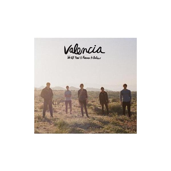 【発売日：2008年09月24日】VALENCIA/We All Need A Reason To Believe、メディア：CDA、発売日：2008/09/24、商品コード：EKRM-1103、JANコード/ISBNコード：4562181...