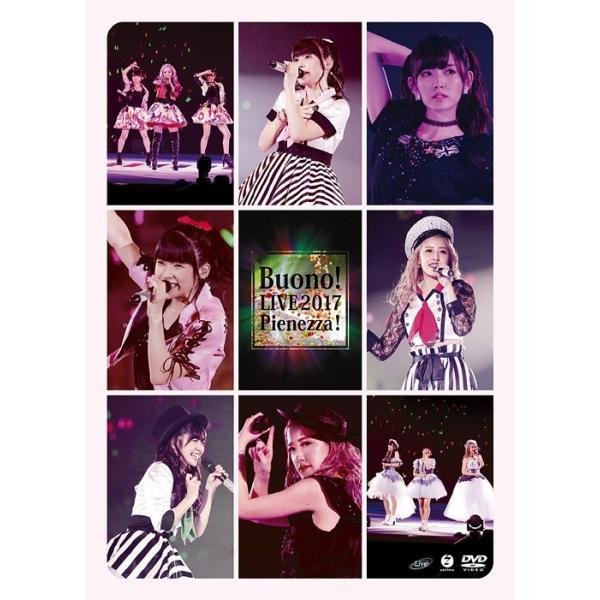 【発売日：2017年09月13日】Buono!/Buono! ライブ2017〜Pienezza!〜、メディア：DVD、発売日：2017/09/13、商品コード：EPBE-5556、JANコード/ISBNコード：4942463555696