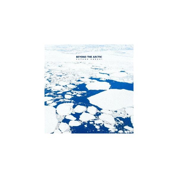 【発売日：2025年10月15日】鈴木雄太郎/Beyond The Arctic、メディア：CDA、発売日：2025/10/15、商品コード：ETTE-1、JANコード/ISBNコード：4988044829664