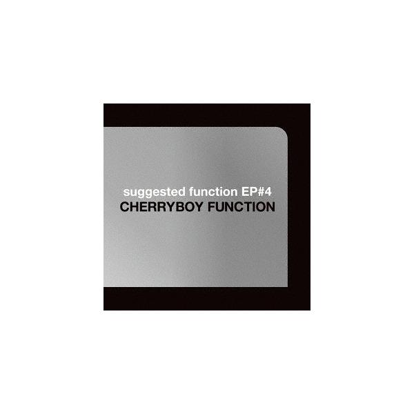 【発売日：2018年01月10日】CHERRYBOY FUNCTION/suggested function EP#4、メディア：CDA、発売日：2018/01/10、商品コード：EXT-24、JANコード/ISBNコード：45261804...