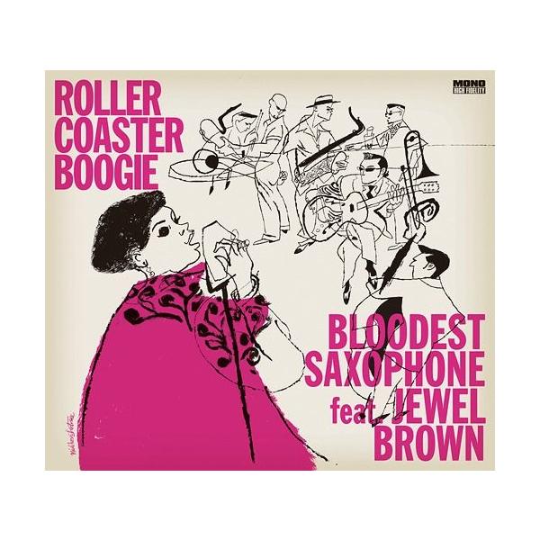 【発売日：2014年11月12日】Bloodest Saxophone feat.Jewel Brown/ROLLER COASTER BOOGIE、メディア：CDA、発売日：2014/11/12、商品コード：FAMC-161、JANコード...