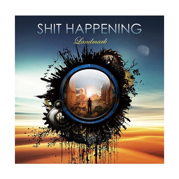 【発売日：2015年08月05日】SHIT HAPPENING/Landmark、メディア：CDA、発売日：2015/08/05、商品コード：FIVER-27、JANコード/ISBNコード：4562181645747