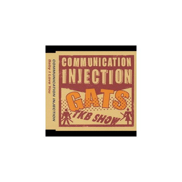 【発売日：2002年09月25日】GATS TKB SHOW/COMMUNICATION INJECTON、メディア：CDA、発売日：2002/09/25、商品コード：FLCF-7054、JANコード/ISBNコード：4988018313601