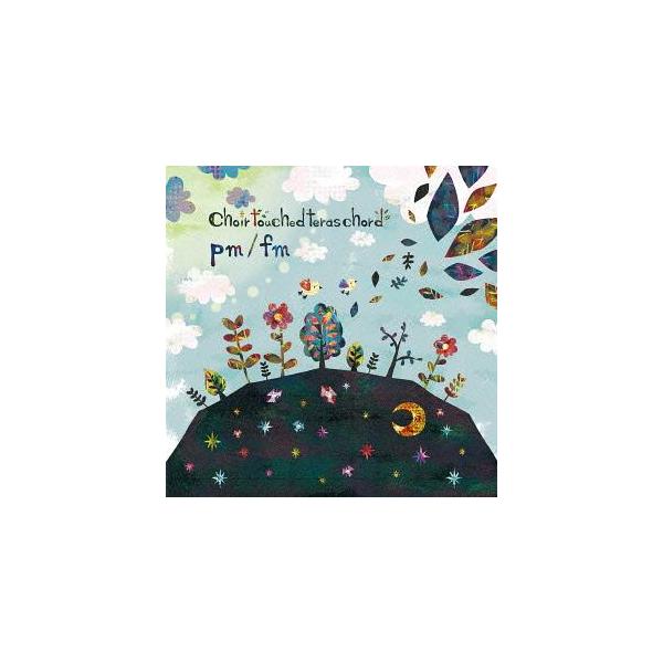 【発売日：2013年08月21日】Choir touched tears chord/pm/fm、メディア：CDA、発売日：2013/08/21、商品コード：FTPS-18、JANコード/ISBNコード：4580300420051