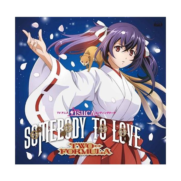 【発売日：2015年01月28日】TWO-FORMULA (藏合紗恵子・佐土原かおり)/TVアニメ「ISUCA-イスカ-」エンディングテーマ: Somebody to love [CD+DVD/ISUCAコラボ盤]、メディア：CDA、発売日...