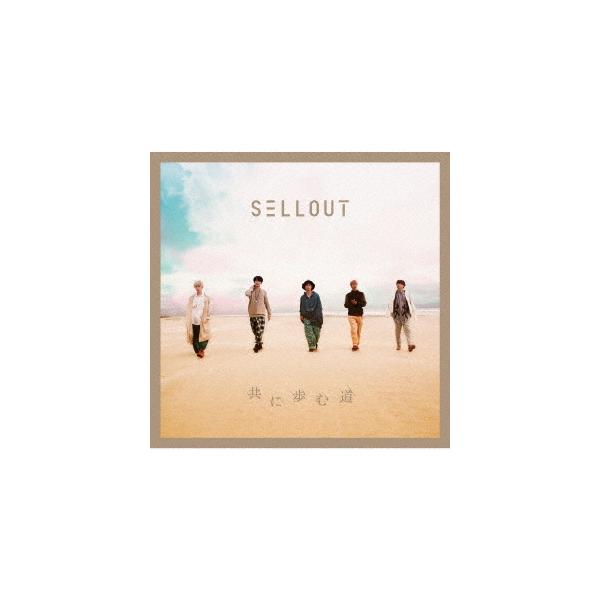 【発売日：2019年09月24日】SELLOUT/共に歩む道 (Type-A)、メディア：CDA、発売日：2019/09/24、商品コード：GCER-2001、JANコード/ISBNコード：4907953274501