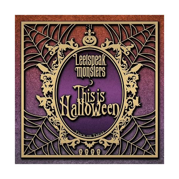 【発売日：2018年10月03日】Leetspeak monsters/This is Halloween [DVD付初回限定盤]、メディア：CDA、発売日：2018/10/03、重量：118g、商品コード：GLK-64、JANコード/IS...