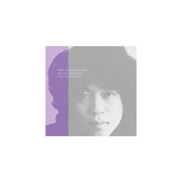 【発売日：2010年09月22日】タケカワユキヒデ/HOME RECORDING DEMO ARCHIVE SERIES VOL.2、メディア：CDA、発売日：2010/09/22、商品コード：GMT-23、JANコード/ISBNコード：4...