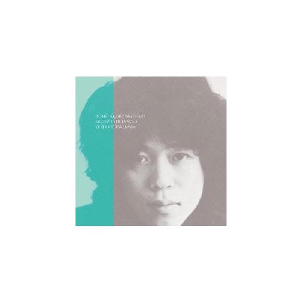 【発売日：2010年10月20日】タケカワユキヒデ/HOME RECORDING DEMO ARCHIVE SERIES Vol.3、メディア：CDA、発売日：2010/10/20、商品コード：GMT-24、JANコード/ISBNコード：4...