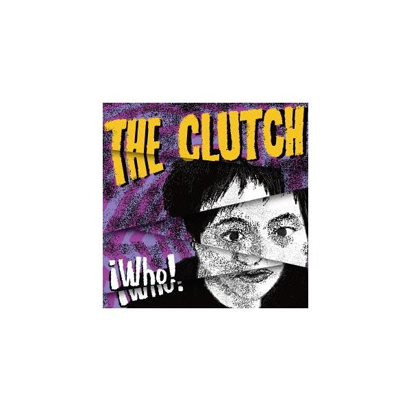 【発売日：2013年10月23日】THE CLUTCH/Who、メディア：CDA、発売日：2013/10/23、商品コード：GOD-1002、JANコード/ISBNコード：4522197117904