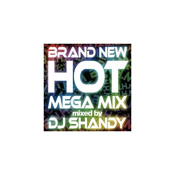 【発売日：2013年02月13日】オムニバス/BRAND NEW HOT MEGA MIX mixed by DJ SHANDY、メディア：CDA、発売日：2013/02/13、商品コード：GRVY-30、JANコード/ISBNコード：45...