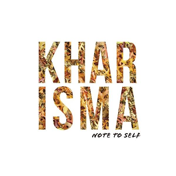 【発売日：2015年10月14日】Kharisma/ノート・トゥ・セルフ、メディア：CDA、発売日：2015/10/14、商品コード：GTXC-113、JANコード/ISBNコード：4935228153497