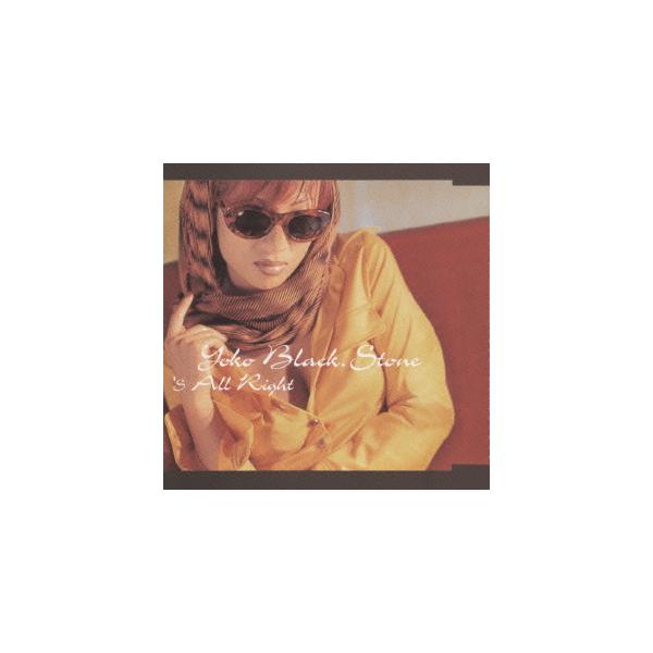 【発売日：1999年06月16日】YOKO Black.Stone/s All Right/Did I Hear You Say That You're In Love、メディア：CDA、発売日：1999/06/16、商品コード：GZCA-...