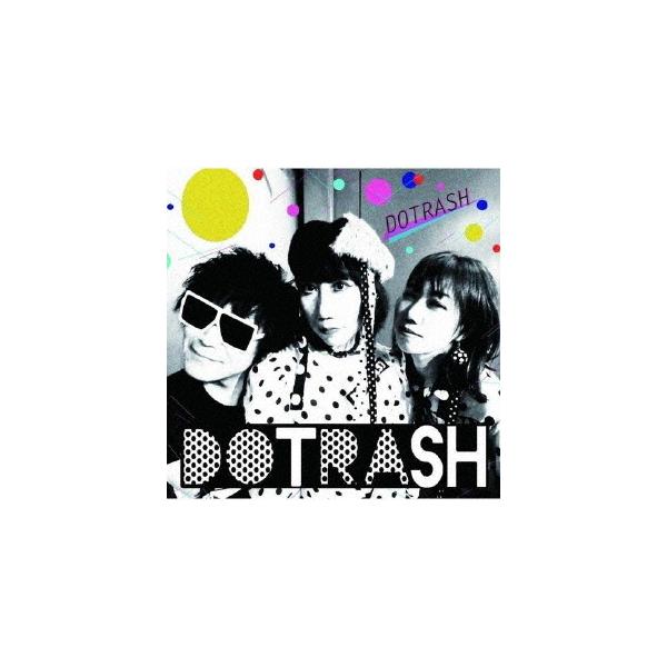 【発売日：2023年01月28日】DOTRASH/DOTRASH、メディア：CDA、発売日：2023/01/28、商品コード：HCK-53、JANコード/ISBNコード：4524505350621