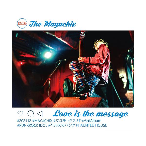 【発売日：2021年12月22日】THE MAYUCHIX/Love is the message、メディア：CDA、発売日：2021/12/22、商品コード：HH-PSY005、JANコード/ISBNコード：4589792580649