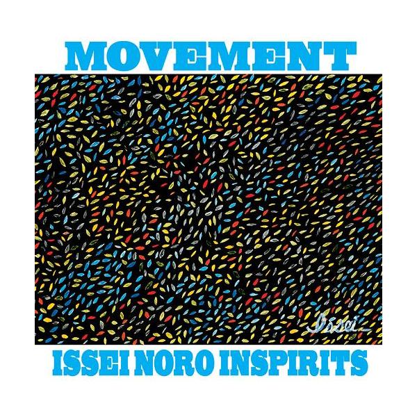 【発売日：2013年04月17日】ISSEI NORO INSPIRITS/MOVEMENT [Blu-spec CD2]、メディア：CDA、発売日：2013/04/17、商品コード：HUCD-10134、JANコード/ISBNコード：45...
