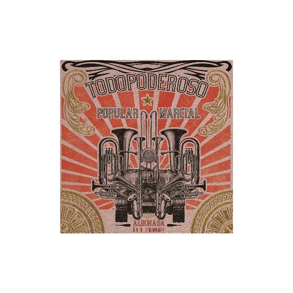 【発売日：2015年07月08日】トドポデロソ・ポプラー・マルシアル/デルンベの夜明け〜Alborada En El Derrumbe、メディア：CDA、発売日：2015/07/08、商品コード：HUCD-10191、JANコード/ISBN...