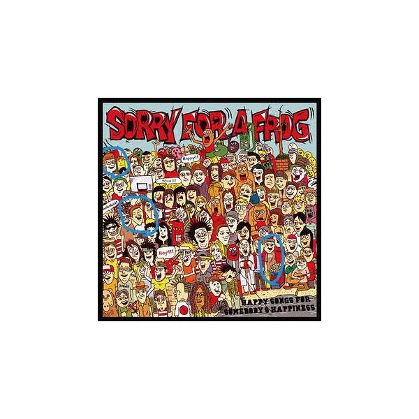 【発売日：2009年11月11日】SORRY FOR A FROG/HAPPY SONGS FOR SOMEBODY'S HAPPINESS、メディア：CDA、発売日：2009/11/11、商品コード：IHSR-13、JANコード/ISBN...