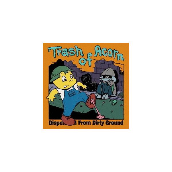 【発売日：2023年05月10日】Trash Of Acorn/Dispatched From Dirty Ground、メディア：CDA、発売日：2023/05/10、商品コード：IHSR-96、JANコード/ISBNコード：458052...