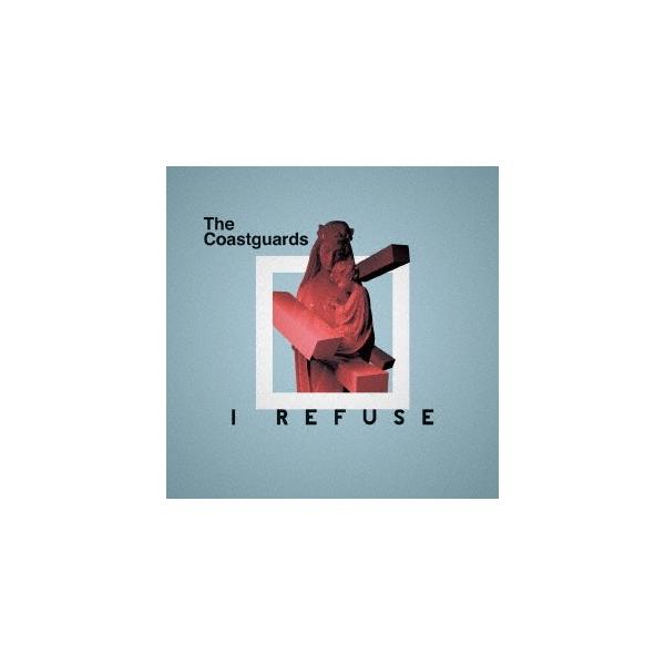 【発売日：2014年11月05日】The Coastguards/I Refuse、メディア：CDA、発売日：2014/11/05、商品コード：IKKI-1011、JANコード/ISBNコード：4571483862141