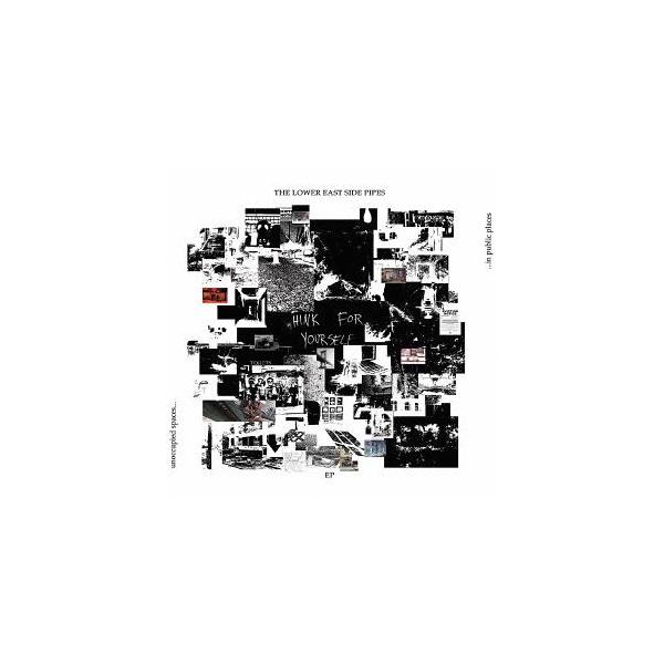 【発売日：2013年03月13日】LOWER EAST SIDE PIPES/UNOCCUPIED SPACES IN PUBLIC PLACES EP、メディア：CDA、発売日：2013/03/13、商品コード：IMFYL-53、JANコ...